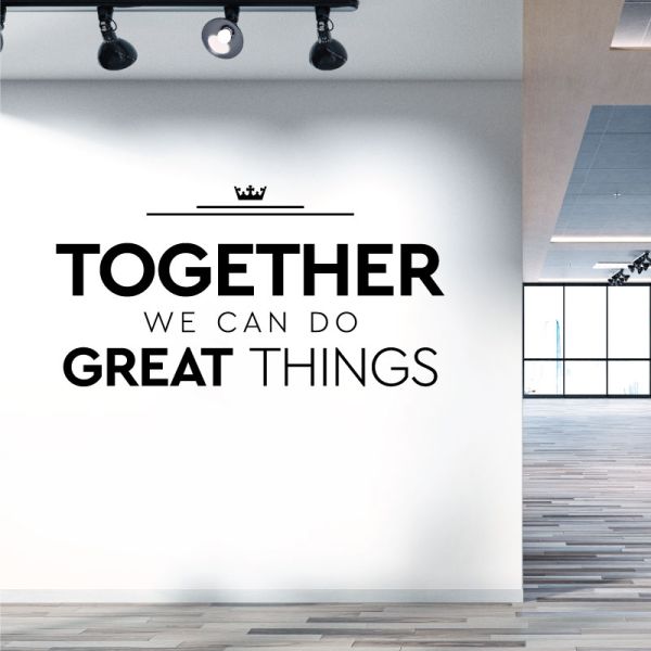Wall Designer | Together We Can Do Great Things - Teamwork Office Decal ...